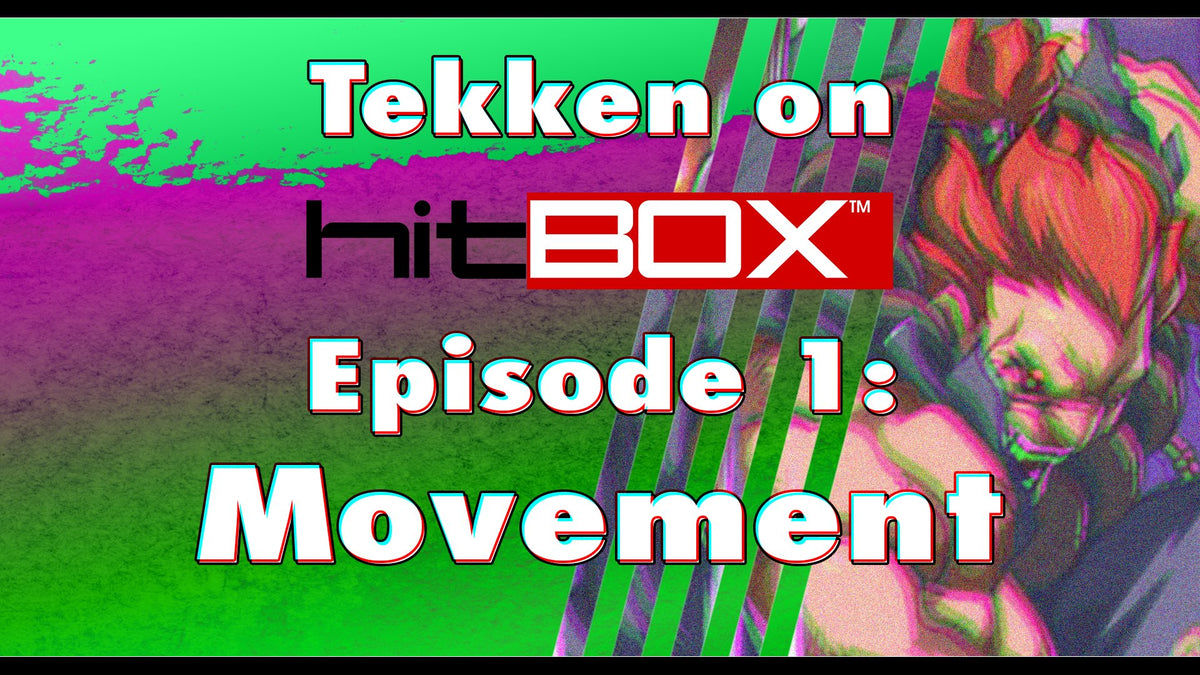 Super Akouma's "TEKKEN on Hit Box" tutorial series – Hit Box Arcade